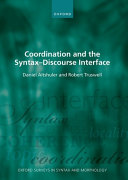 Coordination and the Syntax DS Discourse Interface (Oxford Surveys in ...