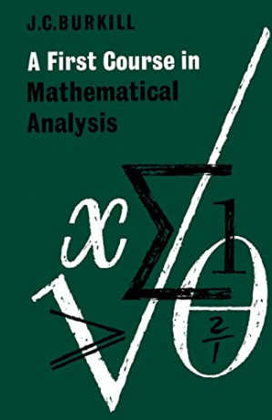 A First Course in Mathematical Analysis - Anna’s Archive