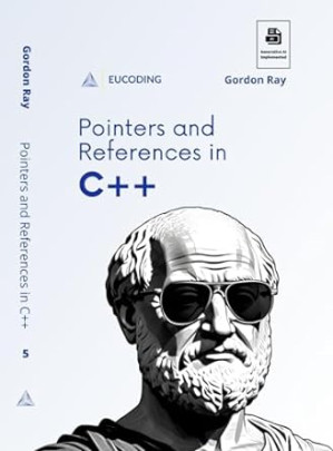 Pointers and References in C++: Fifth Step in C++ Learning - Anna’s Archive