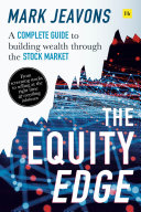 The Equity Edge: A Complete Guide to Building Wealth Through the Stock ...