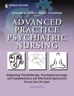 Advanced Practice Psychiatric Nursing, Third Edition: Integrating ...