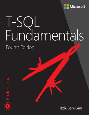 T-SQL Fundamentals, Fourth Edition - Anna’s Archive