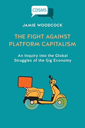 The Fight Against Platform Capitalism: An Inquiry into the Global ...