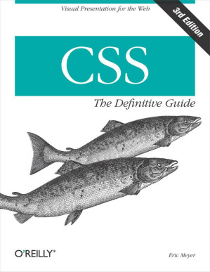 CSS: The Definitive Guide, 3rd Edition - Anna’s Archive