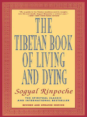 The Tibetan Book of Living and Dying: The Spiritual Classic ...