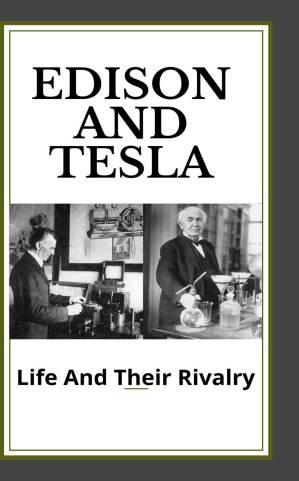 Edison And Tesla: Life And Their Rivalry: Nikola Tesla Lifespan - Anna ...