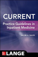 CURRENT Practice Guidelines in Inpatient Medicine (May 7, 2018 ...