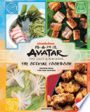 Avatar: The Last Airbender Cookbook: Official Recipes from the Four ...