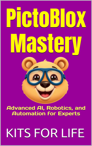 PictoBlox Mastery: Advanced AI, Robotics, and Automation for Experts: A ...