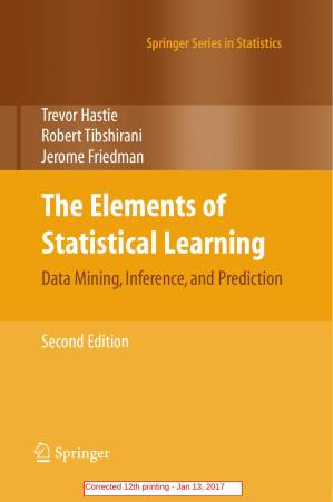 The Elements of Statistical Learning: Data Mining, Inference, and ...