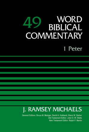 1 Peter, Volume 49 (Word Biblical Commentary) - Anna’s Archive