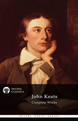 Delphi Complete Works of John Keats - Anna’s Archive