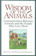 Wisdom of the animals : communication between animals and the people ...