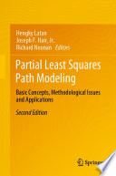 Partial Least Squares Path Modeling : Basic Concepts, Methodological ...