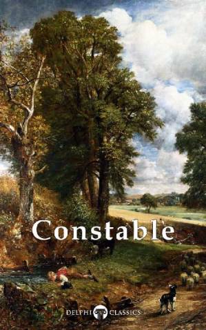 Delphi Collected Works of John Constable (Illustrated) (Masters of Art ...