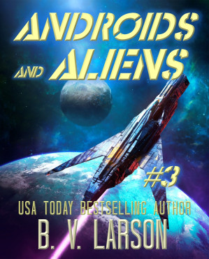 Androids and Aliens (Star Runner Series Book 3) - Anna’s Archive