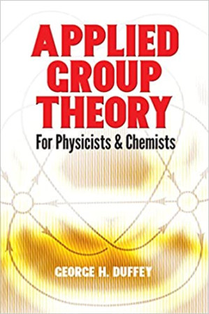 Applied Group Theory: For Physicists and Chemists (Dover Books on ...