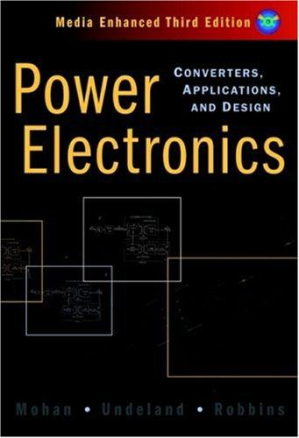 Power Electronics: Converters, Applications, and Design, Third edition ...