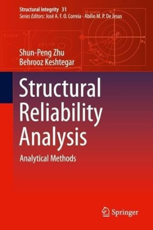 Structural Reliability Analysis: Analytical Methods - Anna’s Archive