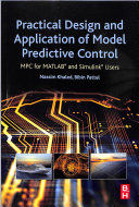 Practical Design and Application of Model Predictive Control MPC for MATLAB(R) and Simulink(r ...