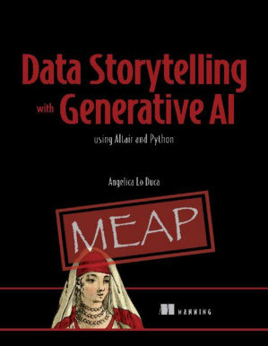 Data Storytelling with Generative AI: using Python and Altair (MEAP V05 ...