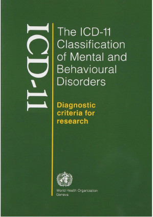 The ICD-11 Classification of Mental and Behavioural Disorders - Anna’s ...