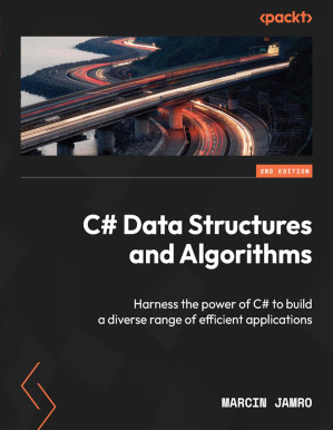 C# Data Structures and Algorithms - Second Edition: Harness the power ...