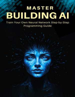 MASTER BUILDING AI: Train Your Own Neural Network Step-by-Step ...