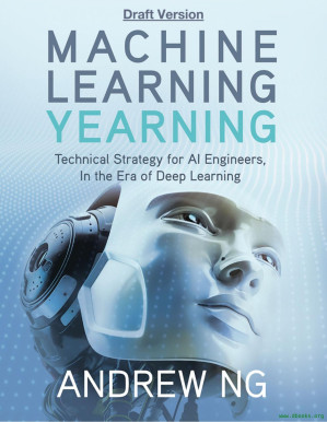Machine Learning Yearning - Technical Strategy for AI Engineers, In the ...