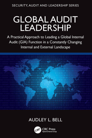 Global Audit Leadership: A Practical Approach to Leading a Global ...
