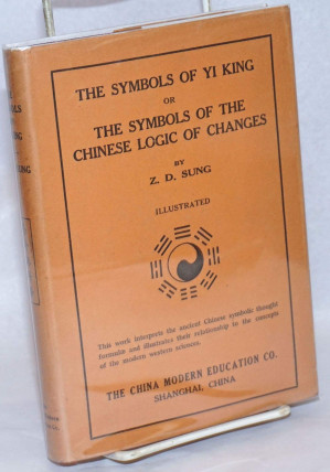 The Symbols of Yi King or the Symbols of the Chinese Logic of Changes ...