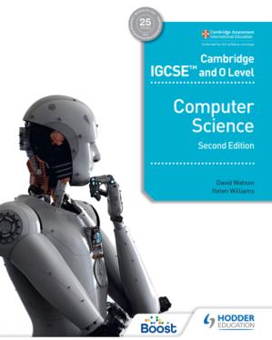 Cambridge IGCSE and O Level Computer Science Second Edition - Anna’s ...