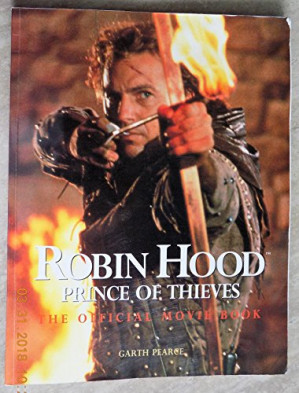Robin Hood : prince of thieves : the official movie book - 安娜的档案
