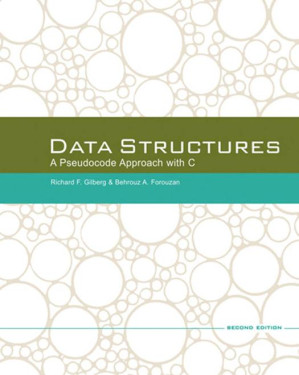 Data Structures: A Pseudocode Approach with C, Second Edition - Anna’s Archive