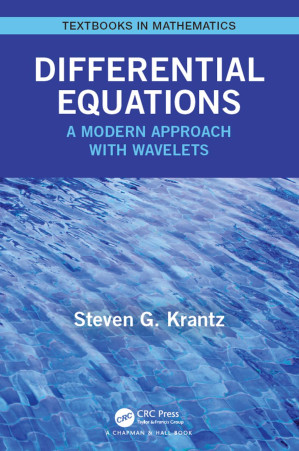 Differential Equations: A Modern Approach with Wavelets (Textbooks in Mathematics) - Anna’s Archive