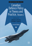 Canadian Defence Policy in Theory and Practice, Volume 2 (Canada and ...