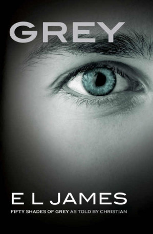Grey: Fifty Shades of Grey as told by Christian: 0 - Anna’s Archive