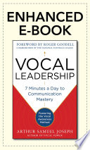 Vocal Leadership: 7 Minutes a Day to Communication Mastery, with a ...