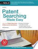 Patent Searching Made Easy: How to do Patent Searches Online and in the ...