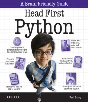 Head first Python : Cover title. - "A brain-friendly guide.". - Includes index - Anna’s Archive