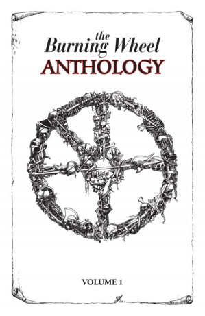 Burning Wheel Anthology - Anna’s Archive