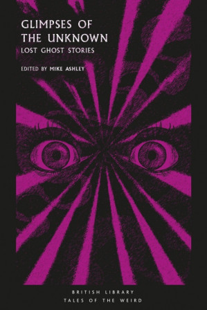 Glimpses of the Unknown: Lost Ghost Stories - Anna’s Archive