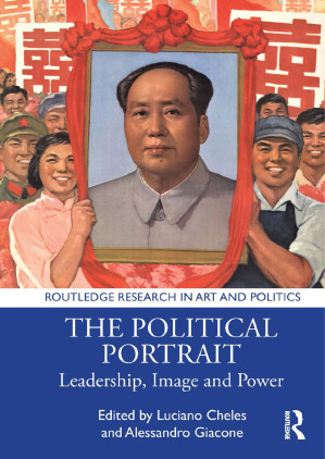 The Political Portrait: Leadership, Image and Power (Routledge Research ...