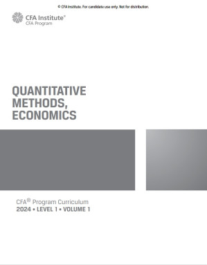 2024 CFA© Program Curriculum Level I Volume 1 Quantitative Methods, Economics - Anna’s Archive