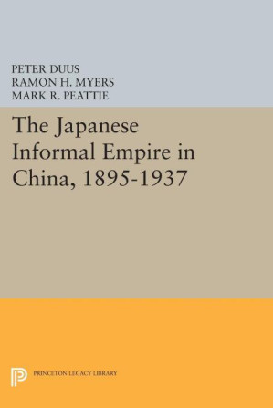 The Japanese Informal Empire in China, 1895-1937 - Anna’s Archive