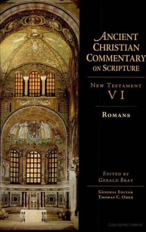 Romans (Ancient Christian Commentary on Scripture, NT Volume 6) - Anna ...