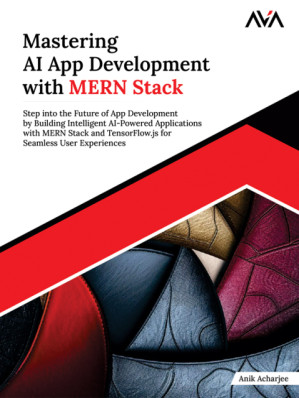 Mastering AI App Development with MERN Stack: Step into the Future of ...