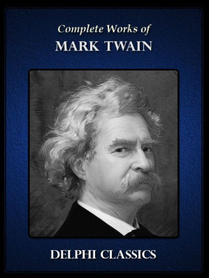 Delphi Complete Works of Mark Twain - Anna’s Archive