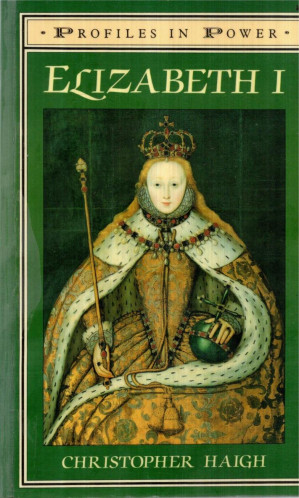 Elizabeth I (Profiles in Power) - Anna’s Archive