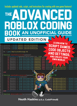 The Advanced Roblox Coding Book: Learn How to Script Games, Code ...
